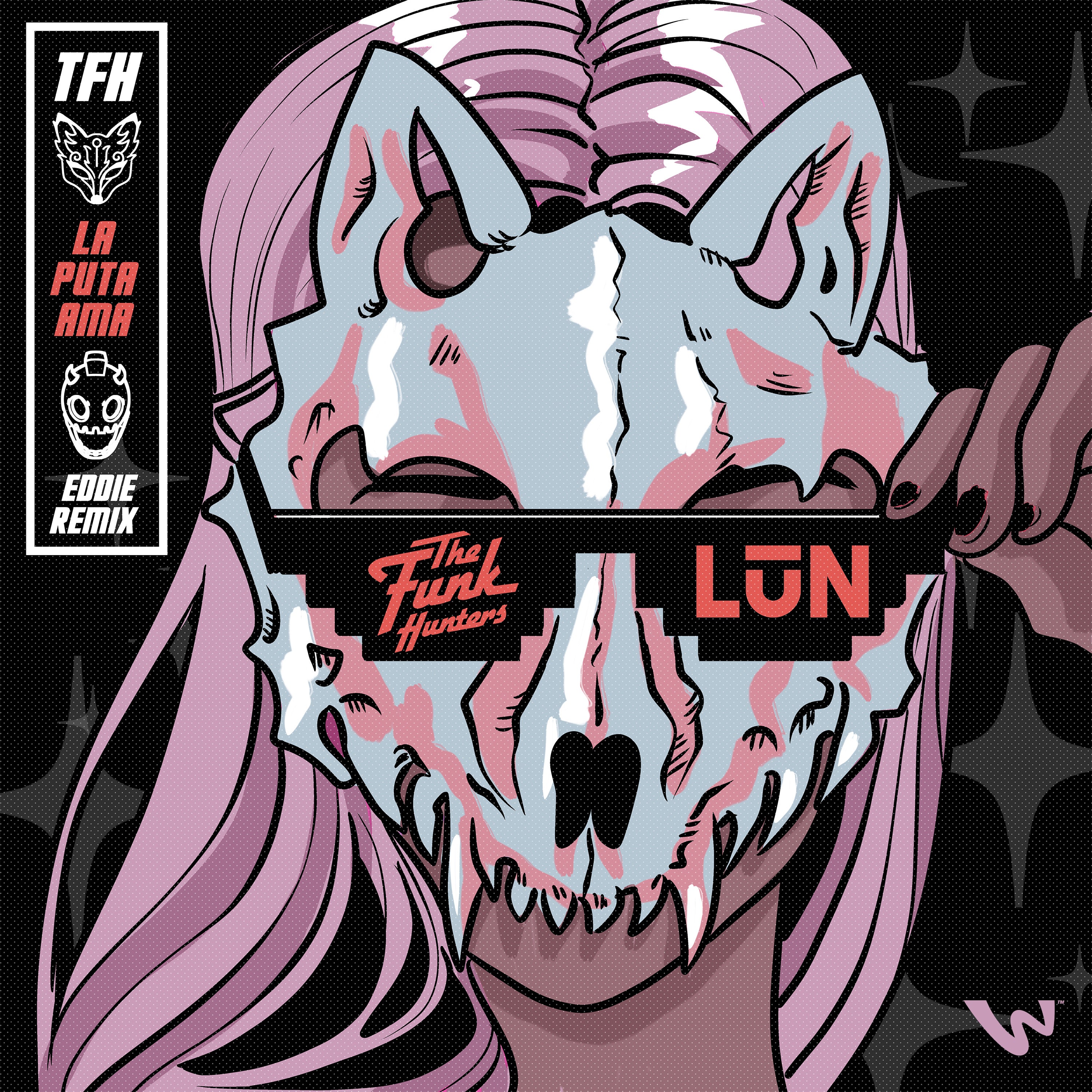 The Funk Hunters x LŪN - La Puta Ama (EDDIE Remix) – Westwood ... The Funk Hunters x LŪN - La Puta Ama (EDDIE Remix) – Westwood ...