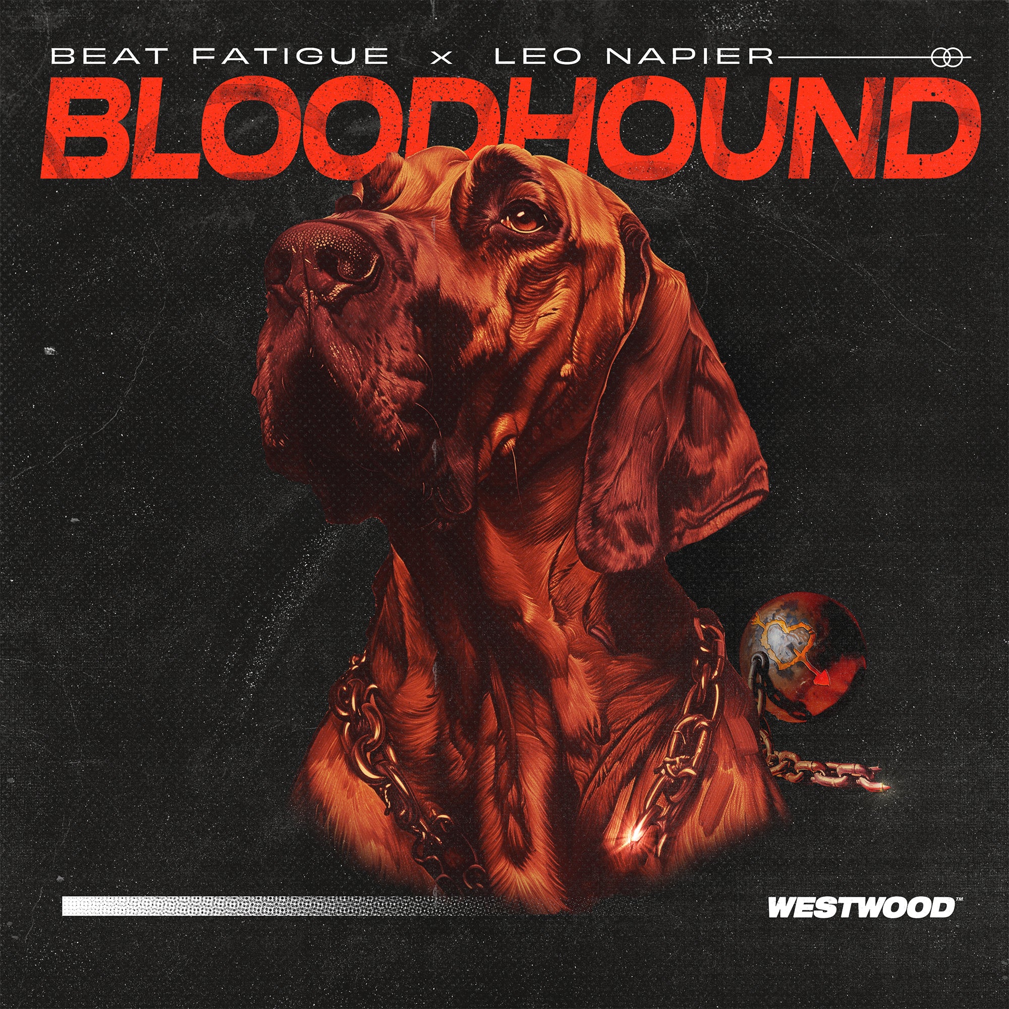 Beat Fatigue x Leo Napier - Bloodhound – Westwood Recordings Inc