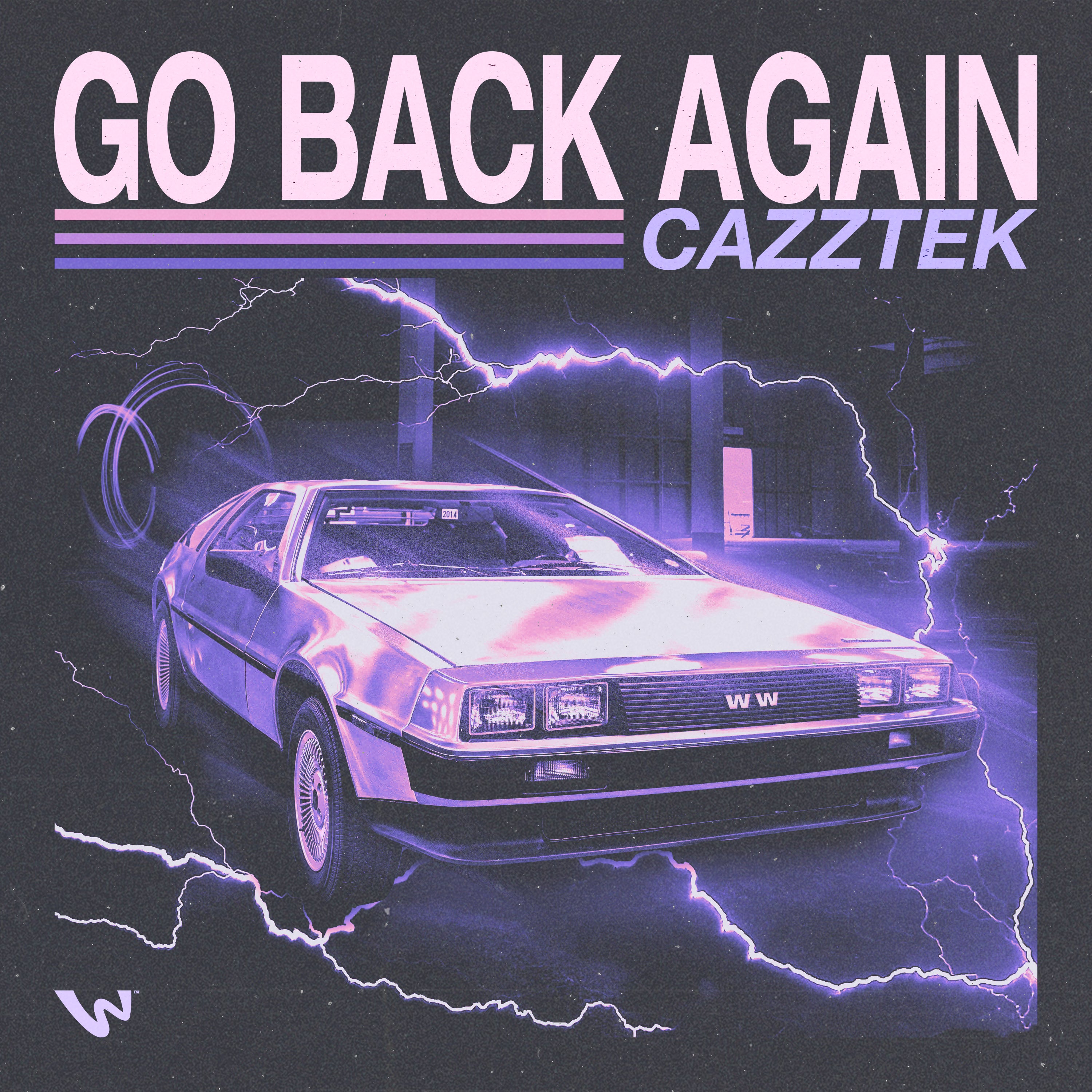 Cazztek - Go Back Again – Westwood Recordings Inc